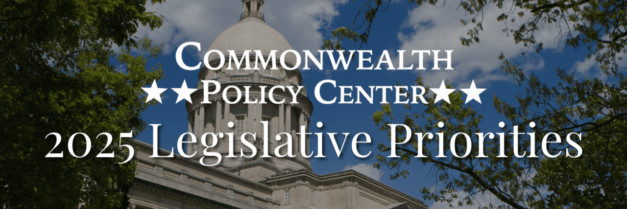 2025 Legislative Priorities | Commonwealth Policy Center